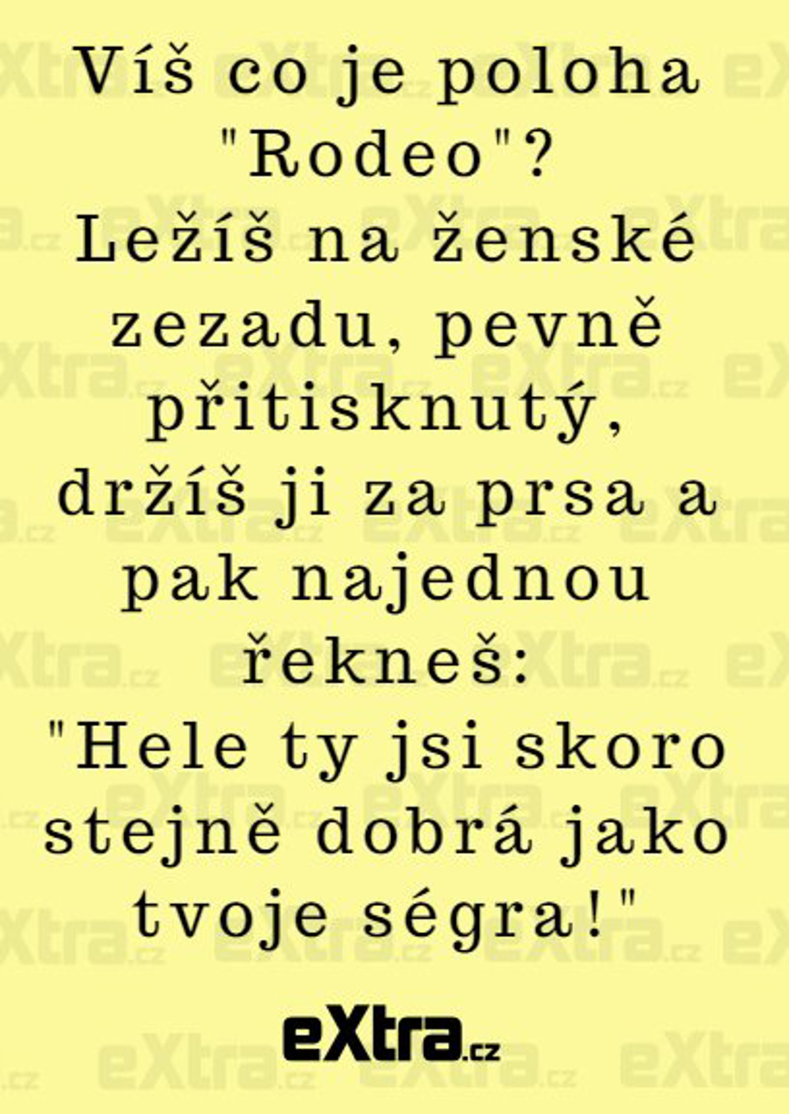 Víte, co je to poloha rodeo?